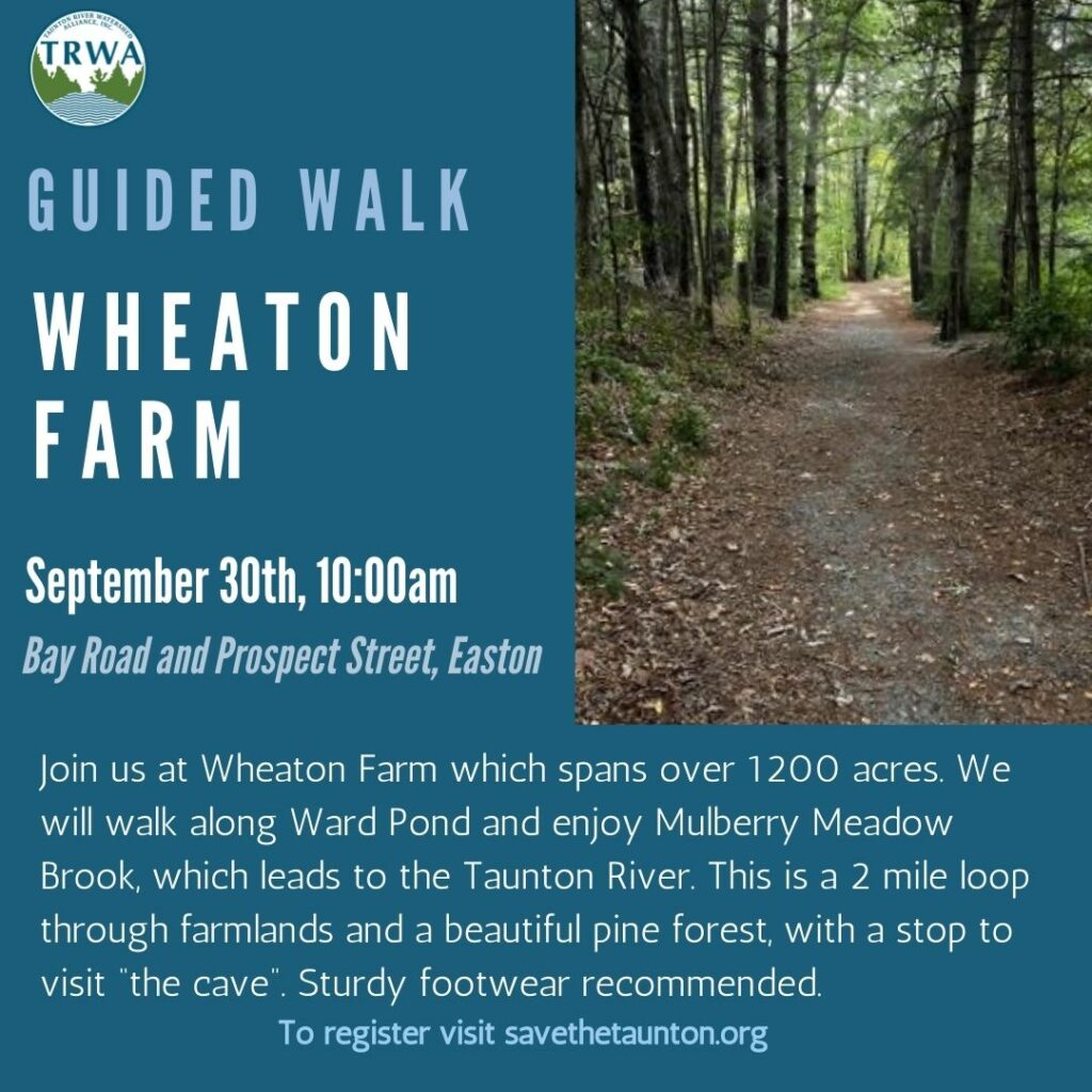 Guided Walk- Wheaton Farm – Taunton River Watershed Alliance