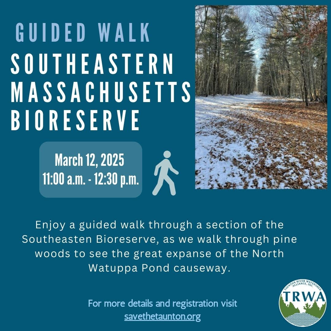 Guided Walk- Bioreserve – Taunton River Watershed Alliance