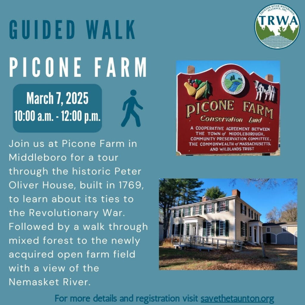 Guided Walk/Tour- Picone Farm & Oliver House – Taunton River Watershed ...