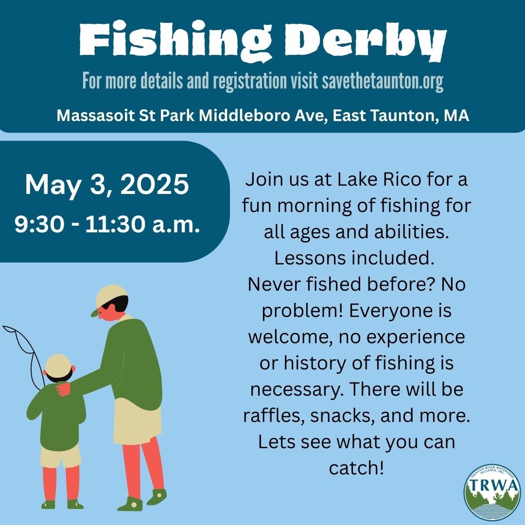 Fishing Derby….Learn to Fish! – Taunton River Watershed Alliance